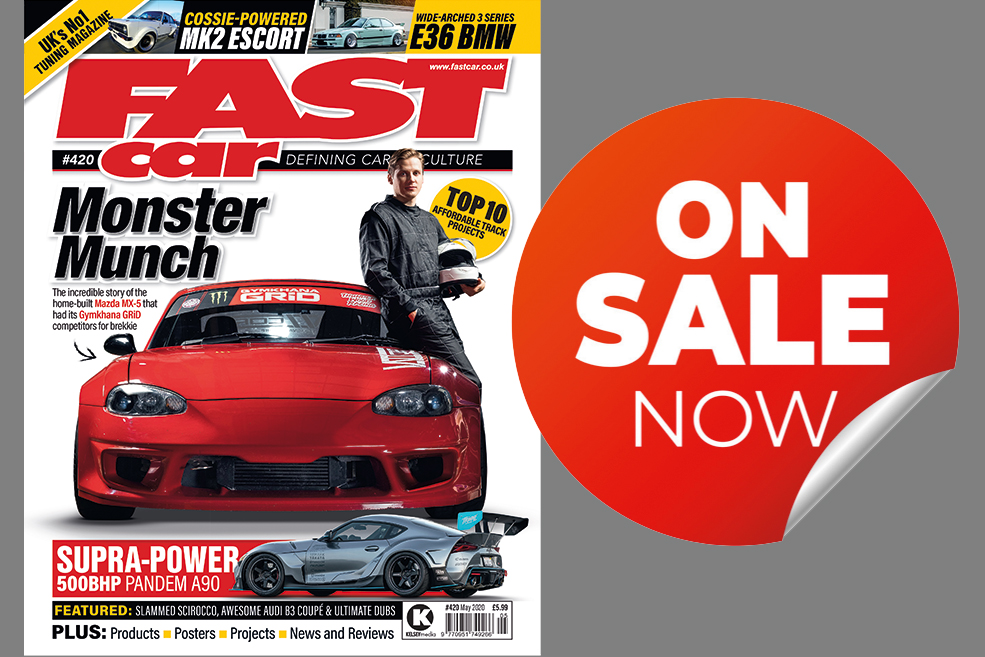 FAST CAR MAGAZINE ISSUE 420 OUT NOW!!! | Fast Car